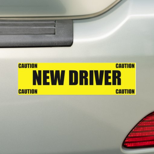 Caution New Driver Bumper Sticker | Zazzle