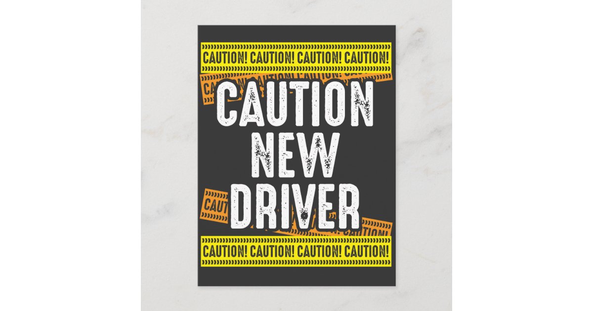 Caution New Driver Newly Licensed Driving Postcard | Zazzle