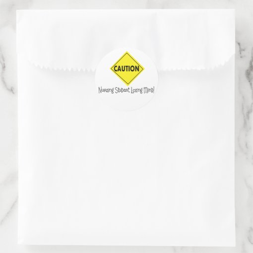 Caution Nursing Student Losing mind Classic Round Sticker | Zazzle