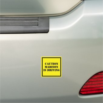 Caution Personalized Name Funny Bad Driving Car Magnet | Zazzle