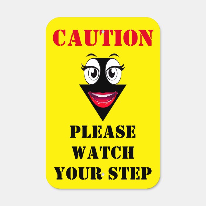 Caution Please Watch Your Step Smiling Arrow Metal Sign | Zazzle.com
