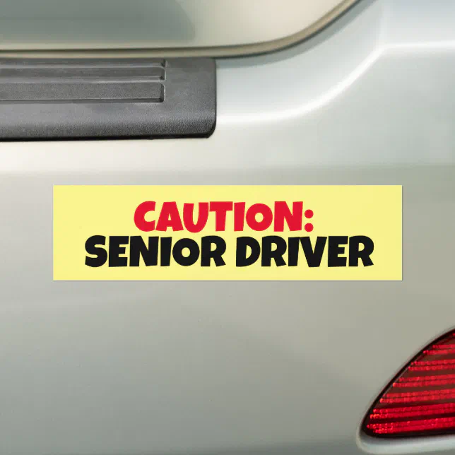 CAUTION: SENIOR DRIVER BUMPER STICKER | Zazzle