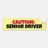 CAUTION: SENIOR DRIVER BUMPER STICKER | Zazzle