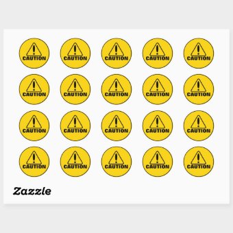 Caution Sign Classic Round Sticker | Zazzle