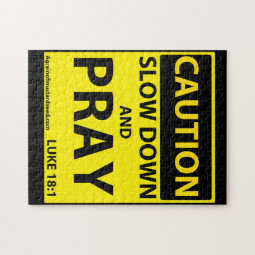 Caution Slow down and pray Jigsaw Puzzle | Zazzle
