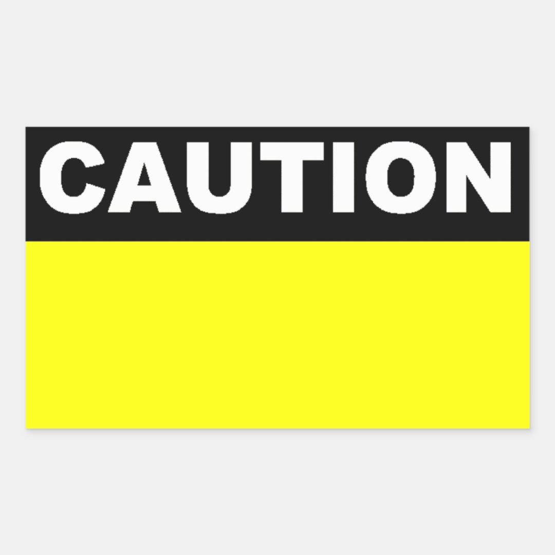 Caution Sticker Template | Zazzle