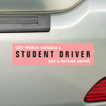 Caution Student Driver Nervous Parent Sticker | Zazzle