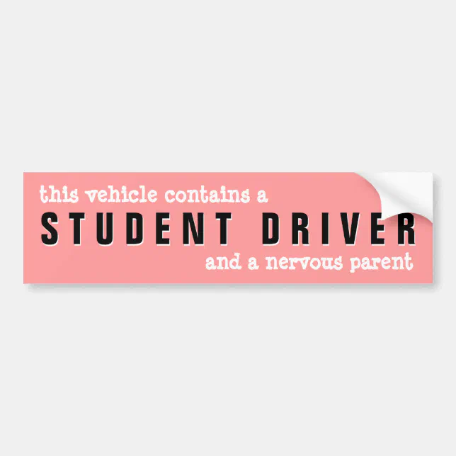 Caution Student Driver Nervous Parent Sticker | Zazzle
