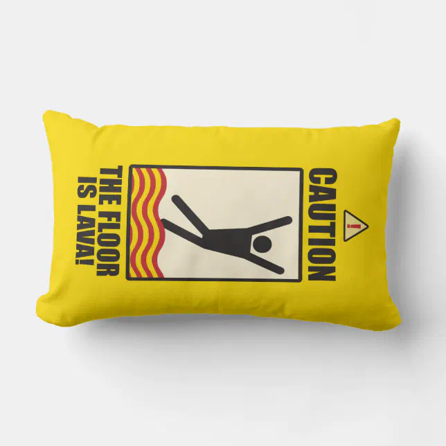 CAUTION. The floor is lava sign. pillow small | Zazzle