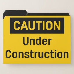 CAUTION Under Construction Men at Work File Folder | Zazzle