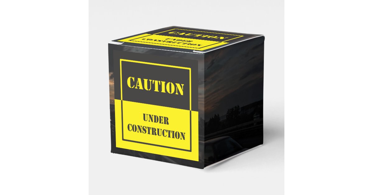 caution under construction sign favor boxes | Zazzle