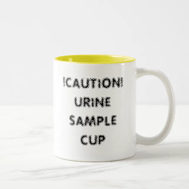 !CAUTION! URINE SAMPLE CUP | Zazzle