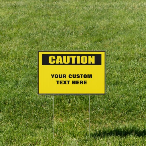 Caution Warning Small Custom Yard Sign 2 | Zazzle
