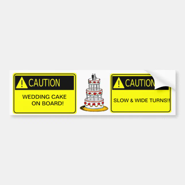 caution! wedding cake on board! bumper sticker | Zazzle