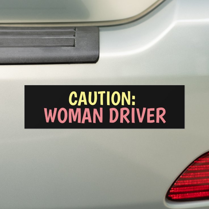 CAUTION: WOMAN DRIVER FUNNY BUMPER STICKERS | Zazzle