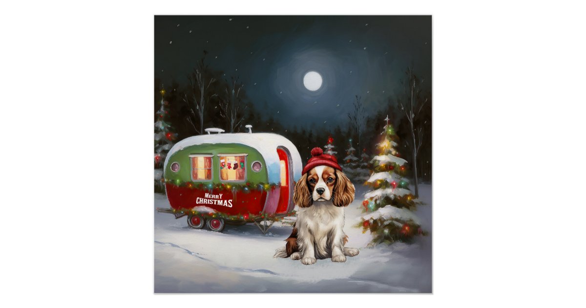 Cavalier King Charles Spaniel Caravan Christmas Poster | Zazzle