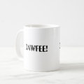 Cawfee! mug | Zazzle