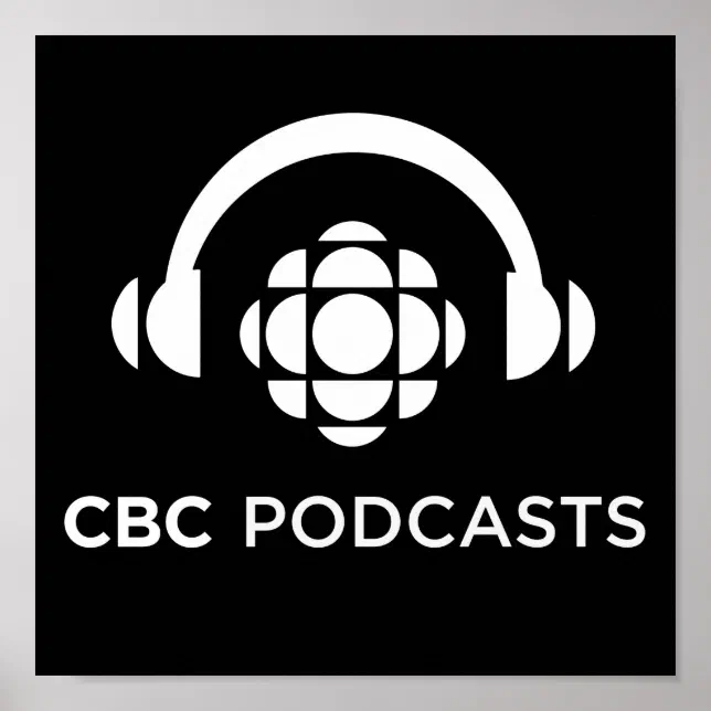 CBC Podcasts Poster | Zazzle