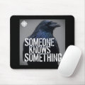 CBC Someone Knows Something Mouse Pad | Zazzle