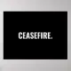 Ceasefire black white text minimalist anti war poster | Zazzle