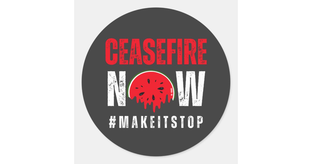 CEASEFIRE NOW watermelon Classic Round Sticker | Zazzle
