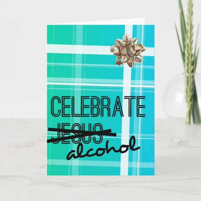 Celebrate Alcohol Holiday Card | Zazzle
