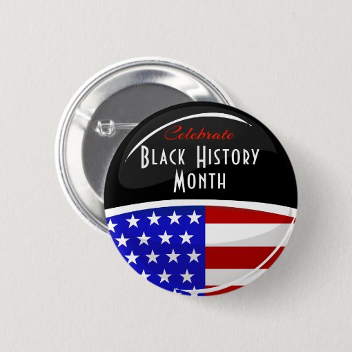 Celebrate Black History Month Event Pinback Button | Zazzle