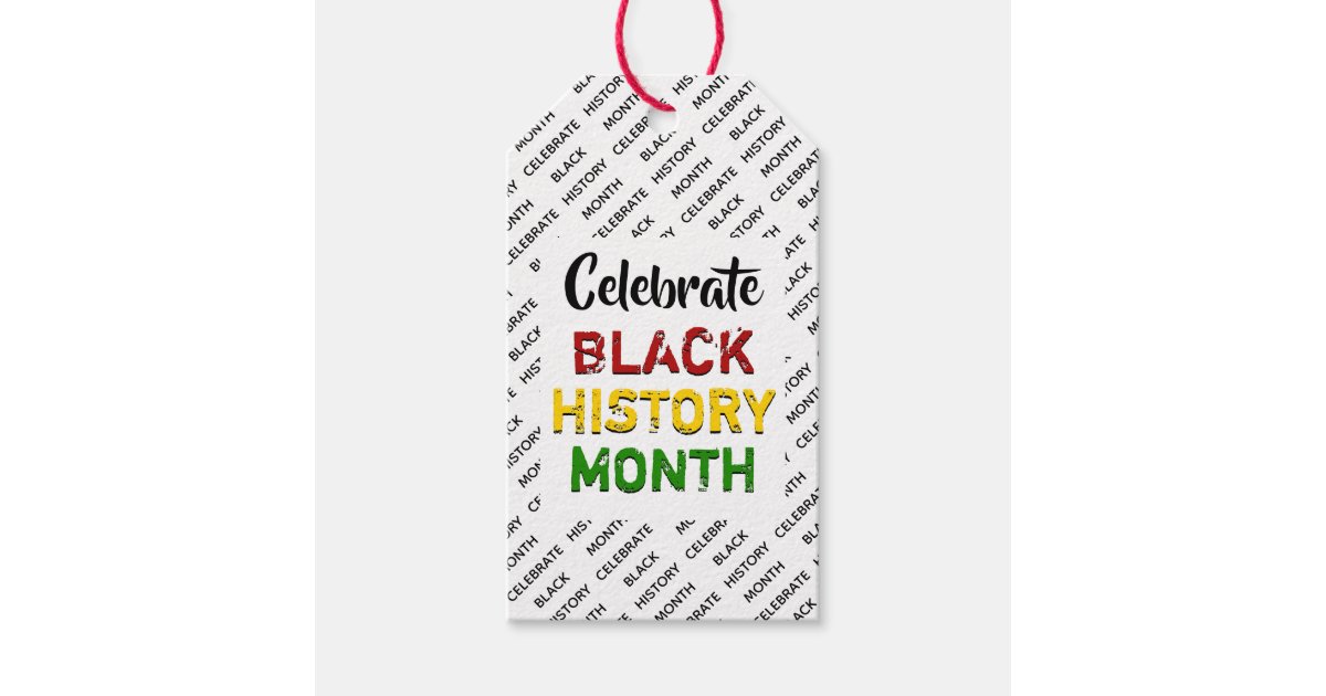 Celebrate Black History Month Gift Tags | Zazzle