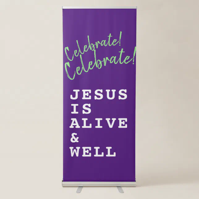 "Celebrate! Celebrate! Jesus is..." in Purple Retractable Banner | Zazzle