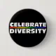 Celebrate Diversity Black Button | Zazzle