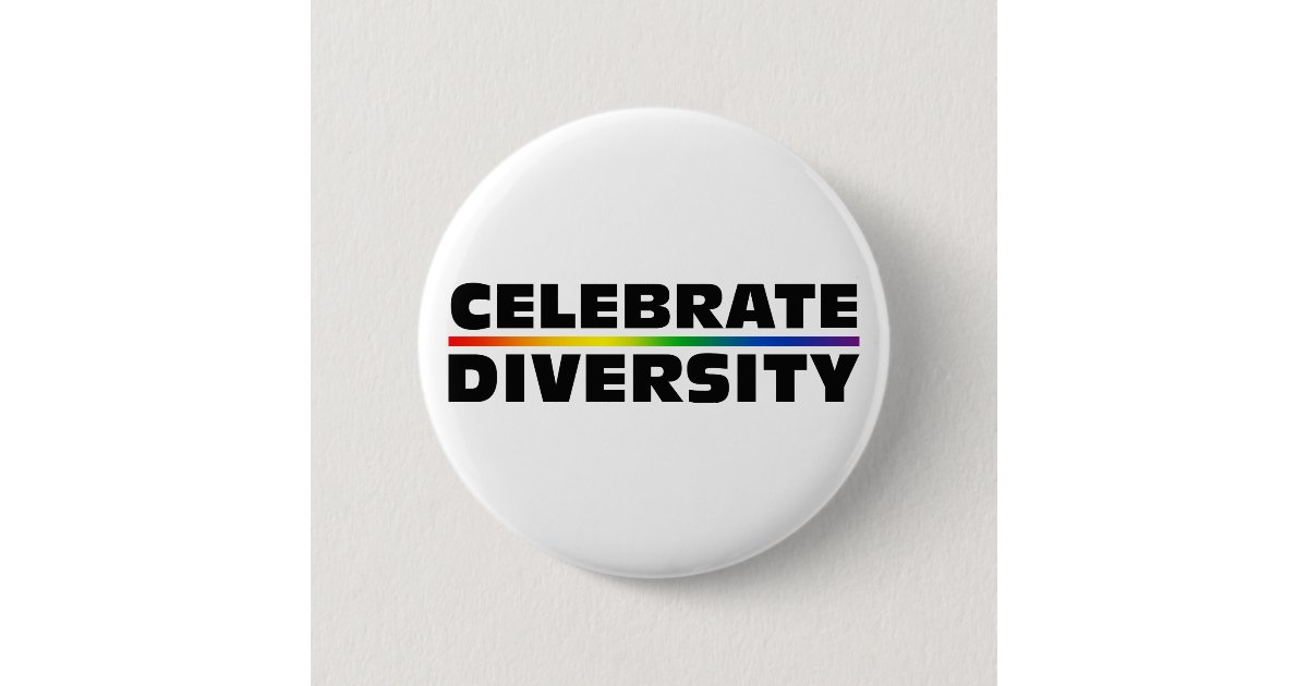 Celebrate Diversity Button | Zazzle