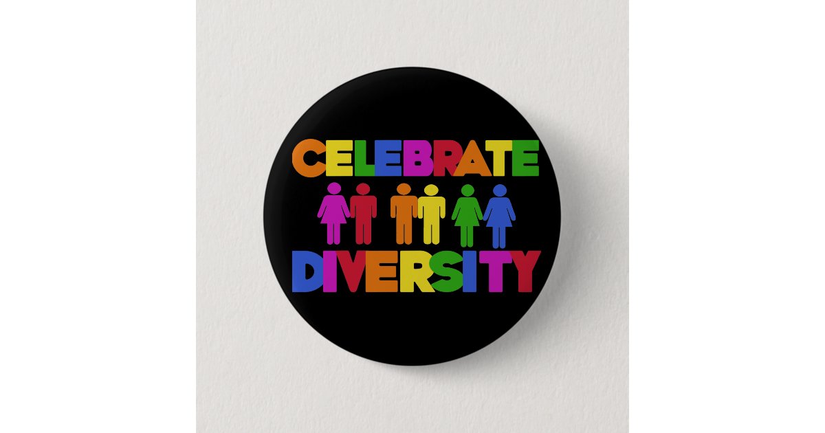 Celebrate Diversity Pinback Button | Zazzle