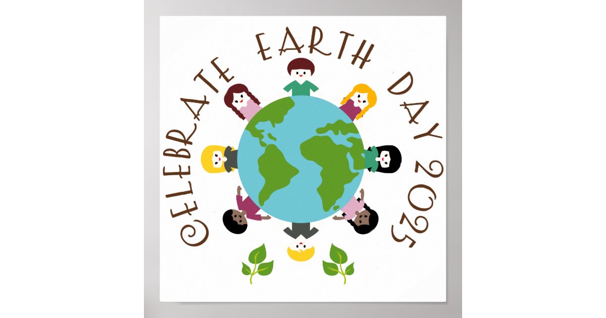 Celebrate Earth Day 2025 Poster | Zazzle