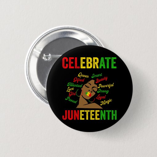Celebrate Juneteenth Button | Zazzle