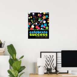 Celebrate Success Poster | Zazzle