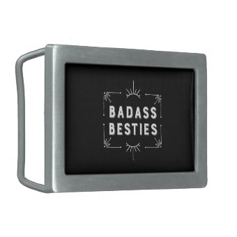 Celebrate Your Best Friends - Girl Gang Besties Belt Buckle | Zazzle