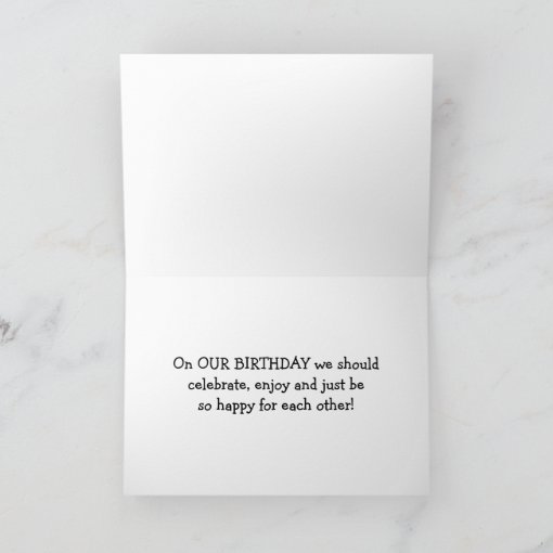 CELEBRATE YOUR WAY MUTUAL BIRTHDAY CARD | Zazzle