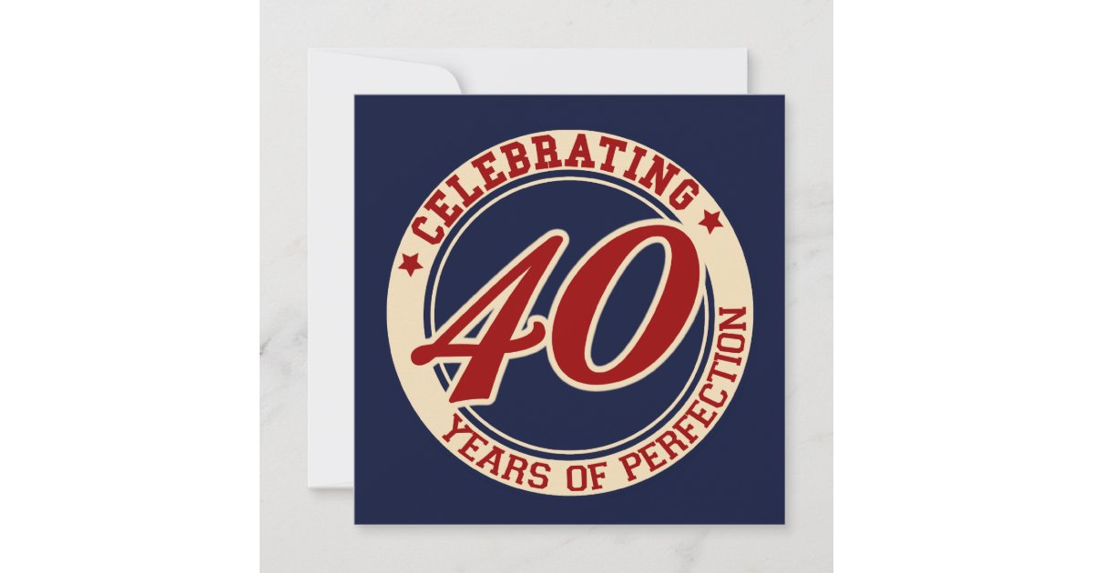 Celebrating 40 years of perfection invitation | Zazzle