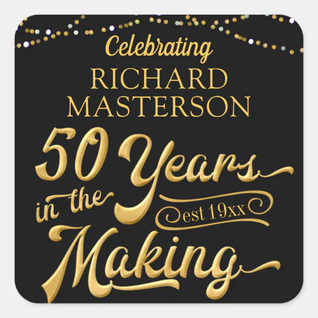 Celebrating 50 Years In The Making 50th Birthday Square Sticker Zazzle