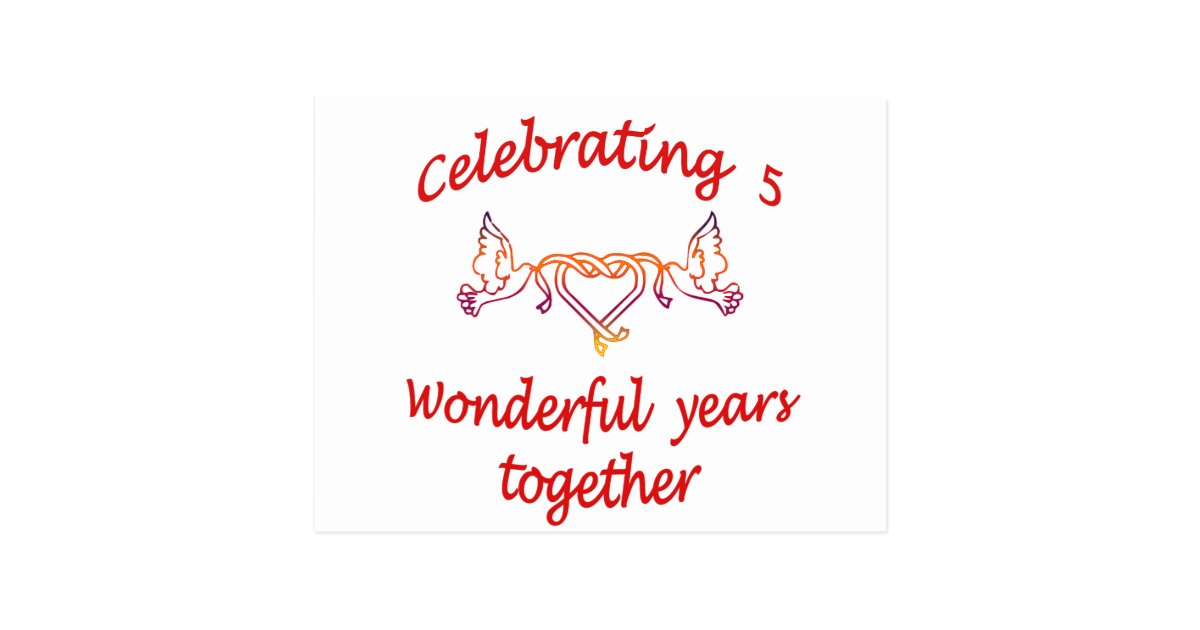 CELEBRATING 5 YEARS TOGETHER POSTCARD Zazzle CELEBRATING 5 YEARS TOGETHER POSTCARD Zazzle