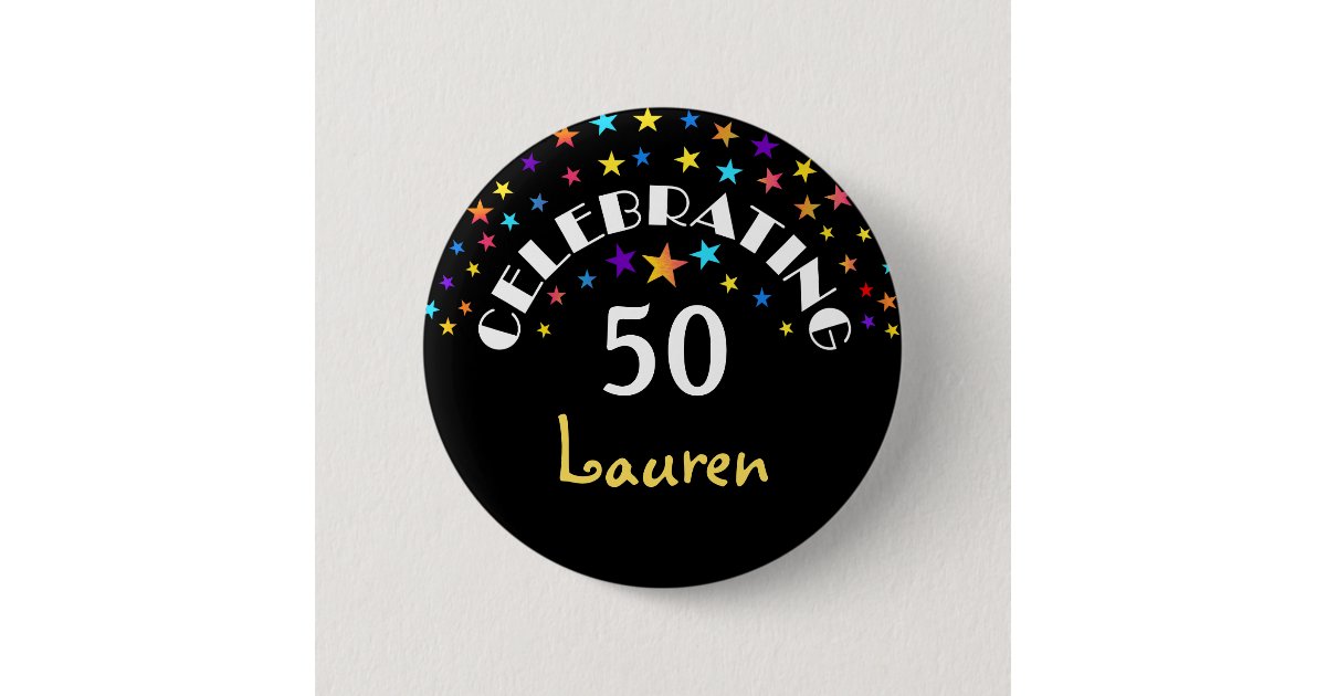 Celebrating a 50th Birthday Stars Pin or Button | Zazzle