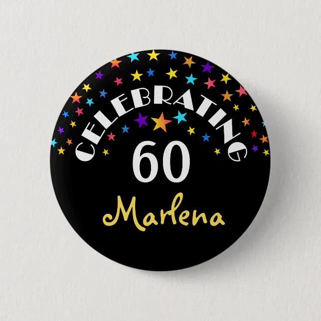 Celebrating a 60th Birthday Stars Pin or Button | Zazzle