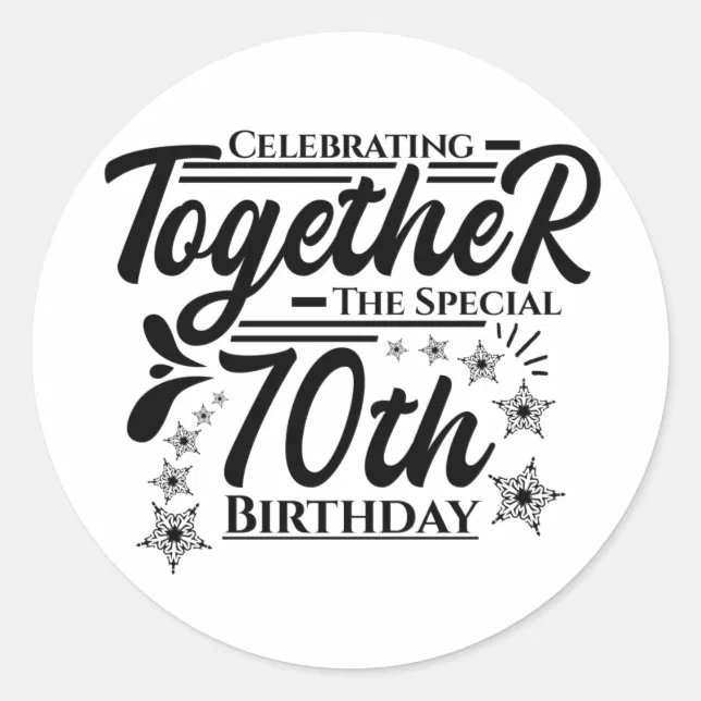 celebrating the 70th birthday classic round sticker | Zazzle