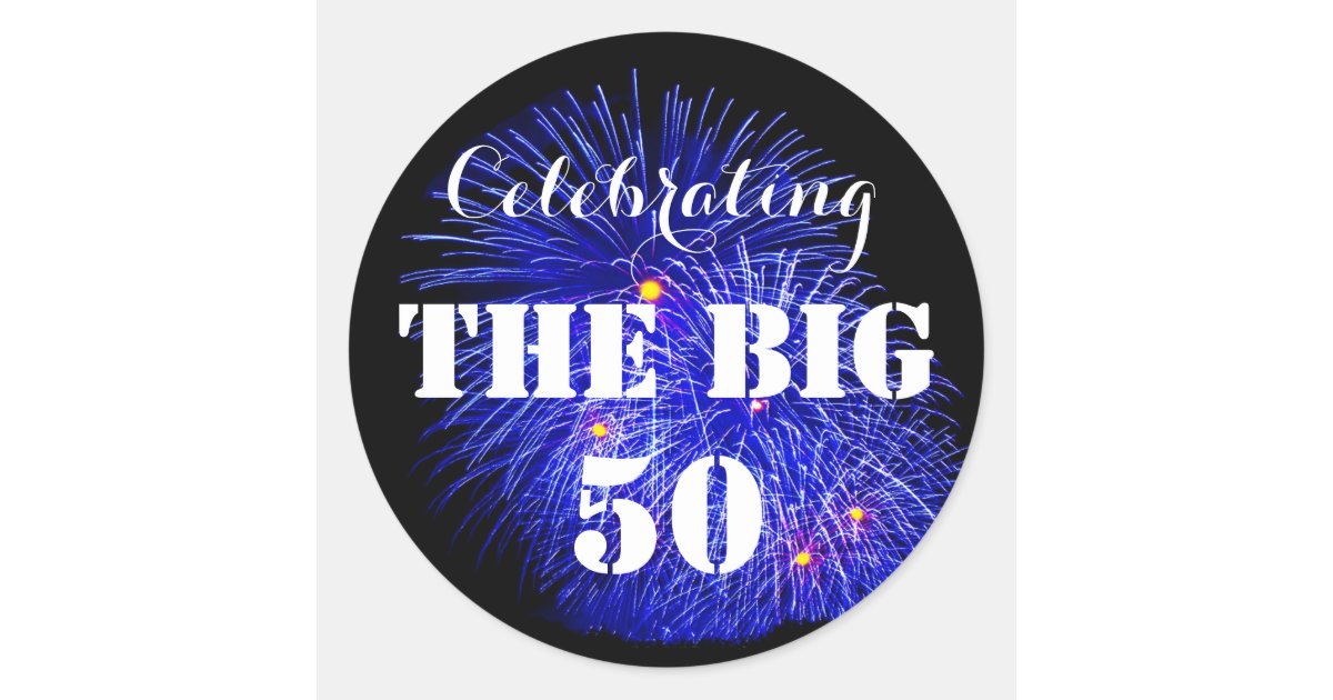 Celebrating THE BIG 50 - Classic Round Sticker | Zazzle