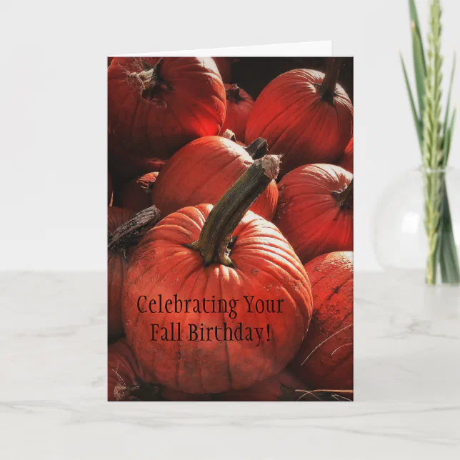 Celebrating Your Fall Birthday Card | Zazzle