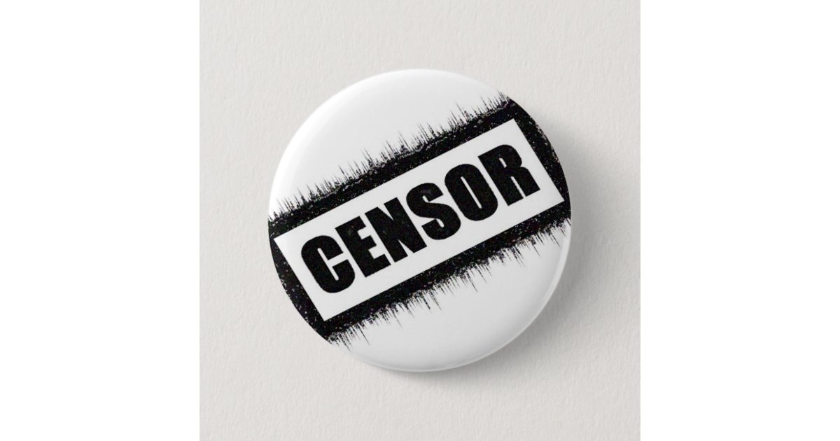 Censor Button | Zazzle