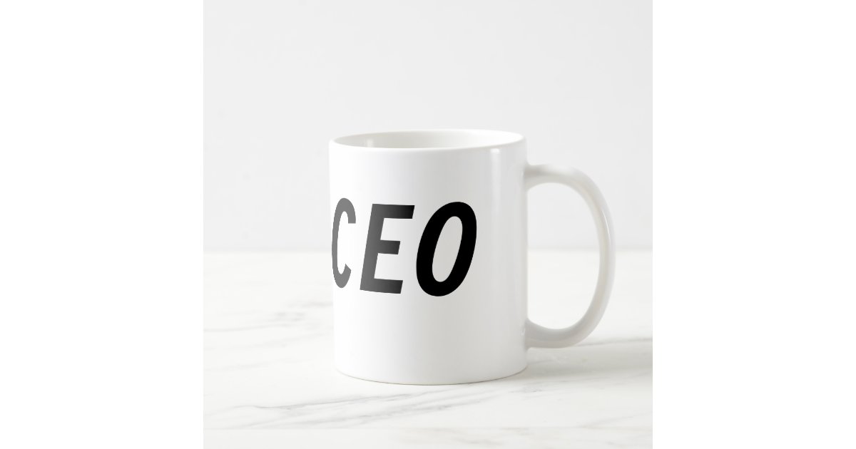 CEO Mug | Zazzle