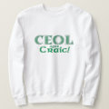 Ceol agus Craic Sweatshirt | Zazzle