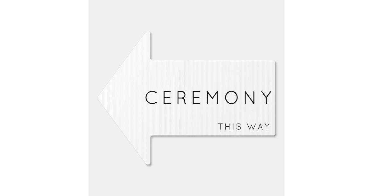 Ceremony This Way Arrow Black and White Yard Sign | Zazzle