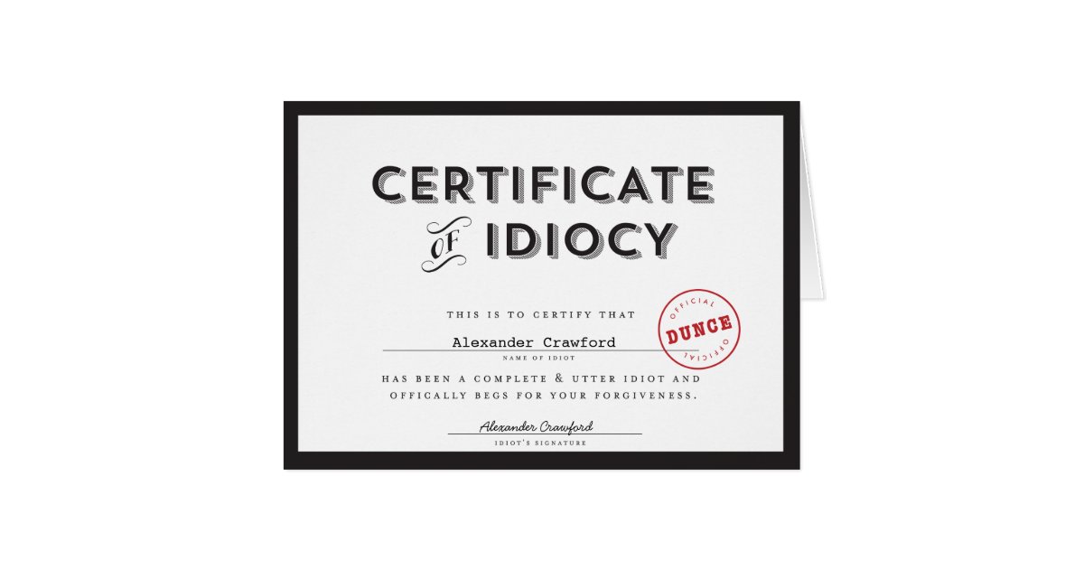 Certificate of Idiocy Apology Card | Zazzle.com